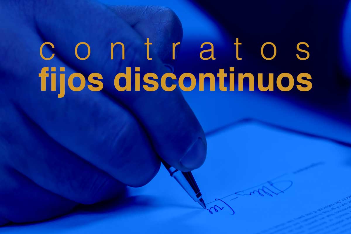 ¿Los contratos fijos discontinuos son los nuevos fijos? - Víctor López ...